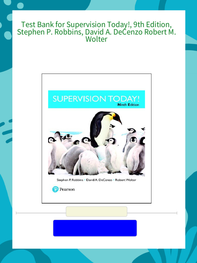 Test Bank For Supervision Today!, 9Th Edition, Stephen P. Robbins ...