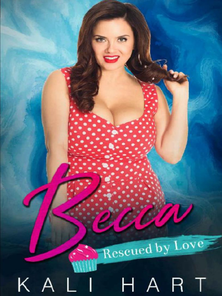 Becca (Rescued by Love 2) - Kali Hart | PDF | Amor