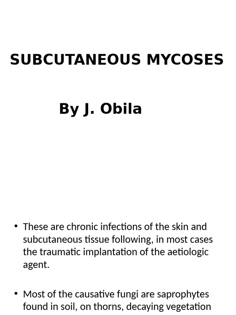 Week 3 Subcutaneous Mycoses(2) | PDF | Human Diseases And Disorders ...