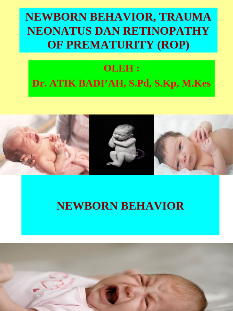 NEWBORN BEHAVIOR TRAUMA NEONATUS DAN RETINOPATHY PREMATURITY BU ATIK BADIAH | PDF