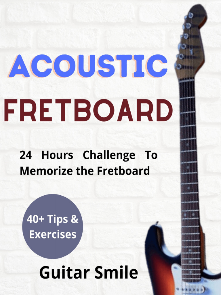 Acoustic Fretboard 24 Hours Challenge To Memorize The Fretboard 40 ...