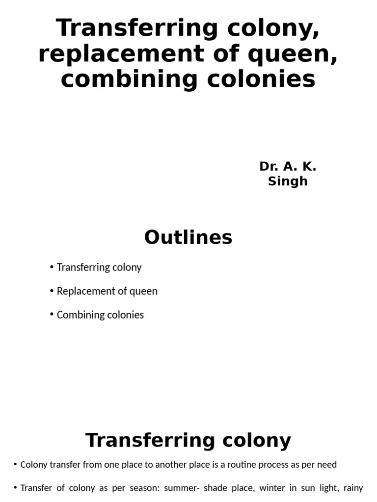 6 Transferring Colony, Replacement of Queen, Combining Colonies | PDF | Beehive | Bees