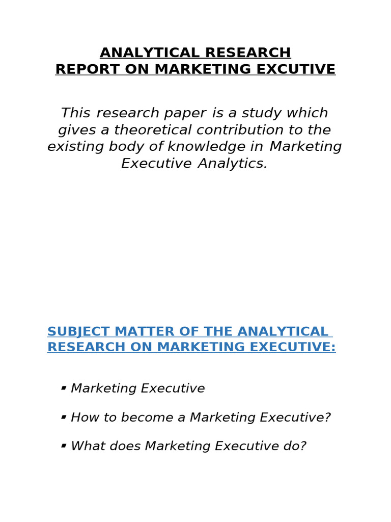 ANALYTICAL RESEARCH REPORT ON MARKETING EXCUTIVE (Anupriya) | PDF ...