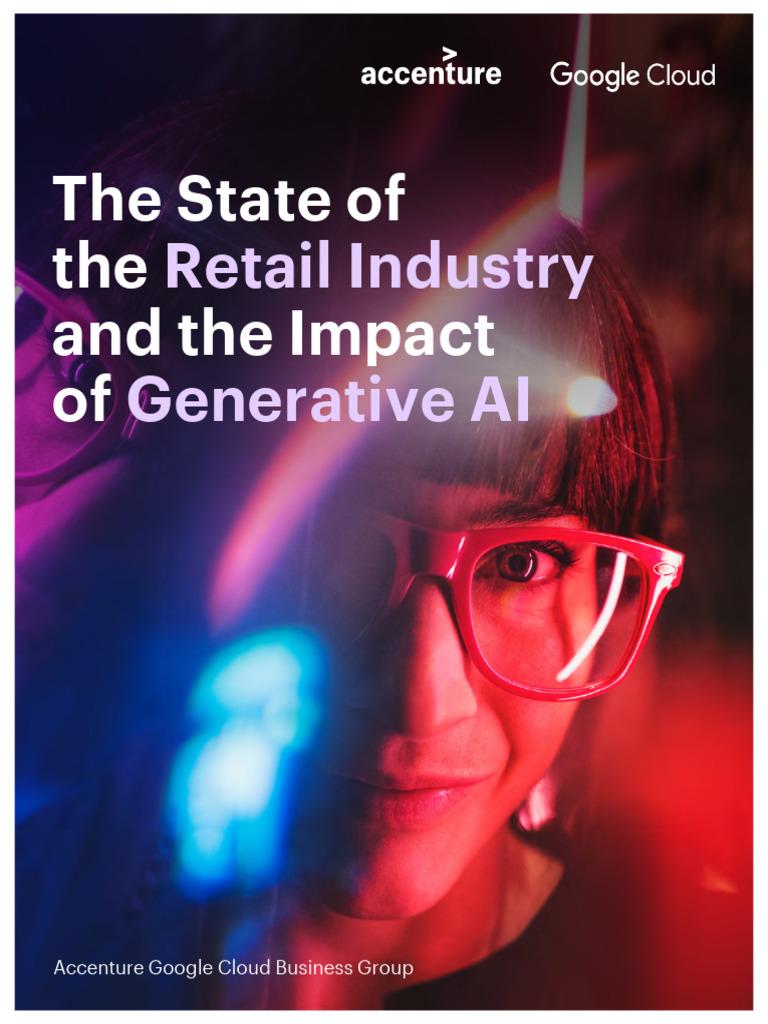 Accenture Google Cloud Retail Industry Narrative Final | PDF | Artificial Intelligence ...
