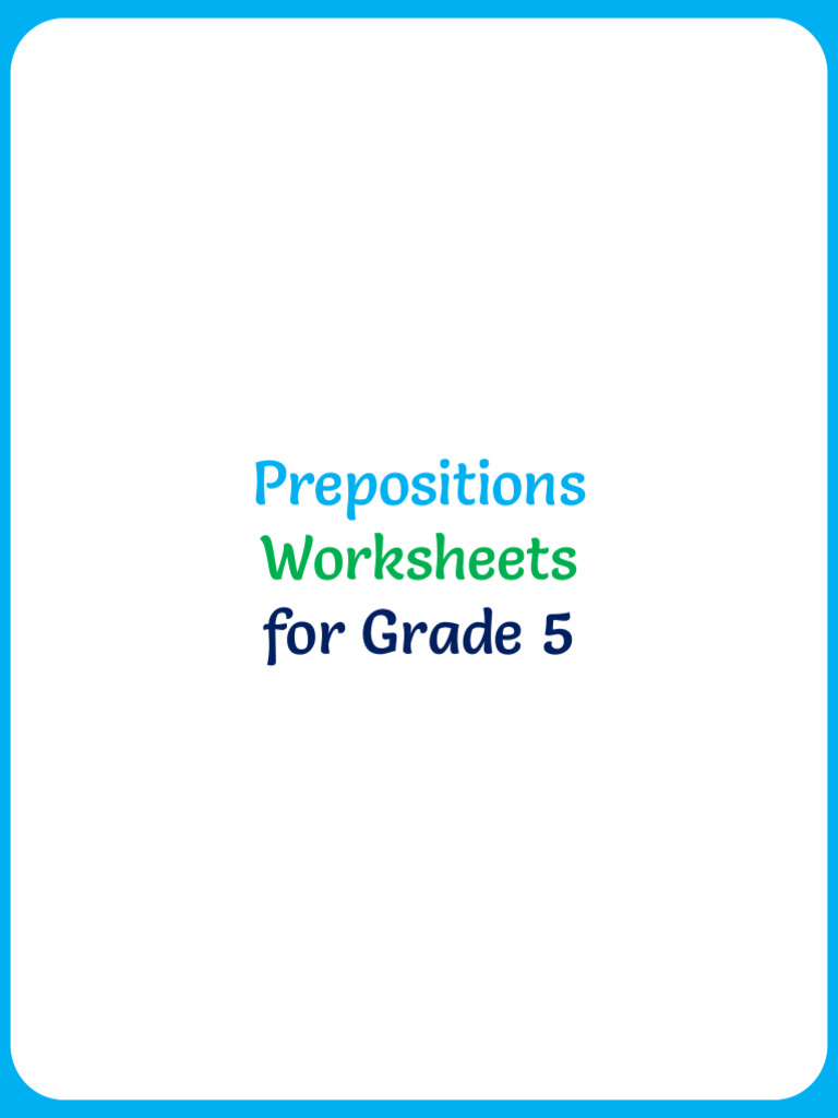 Preposition Worksheets for Grade 5 | PDF