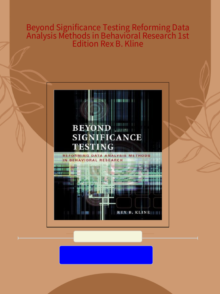 Beyond Significance Testing Reforming Data Analysis Methods in ...