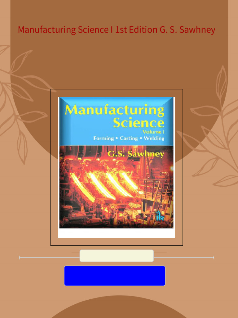 Manufacturing Science I 1st Edition G S Sawhney The Ebook Is Ready