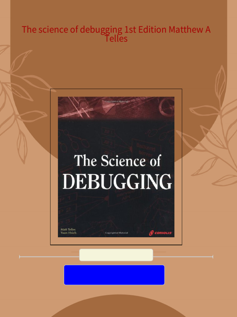 The Science of Debugging 1st Edition Matthew A Telles - Download The ...
