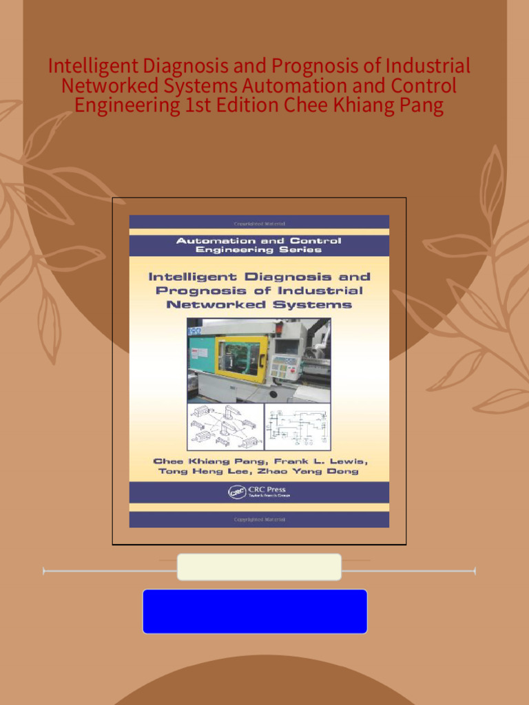 Intelligent Diagnosis and Prognosis of Industrial Networked Systems Automation and Control ...