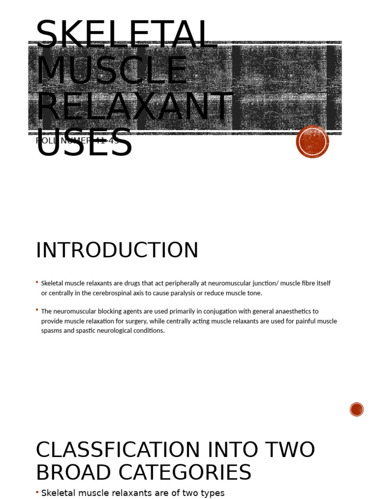 Uses of Skeletal Muscle Relaxants | PDF | Neuromuscular Junction ...