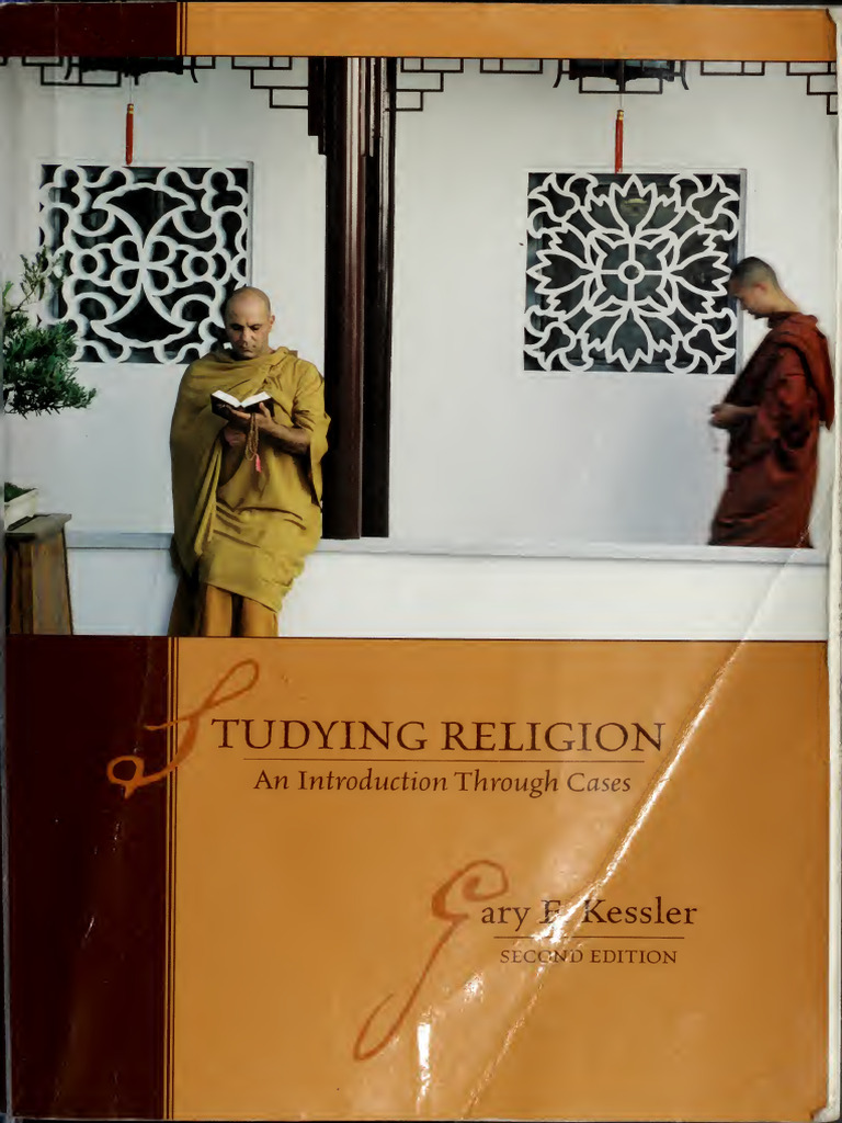 Studying Religion An Introduction Through Cases (Gary E. Kessler) | PDF | Religious Studies | Faith