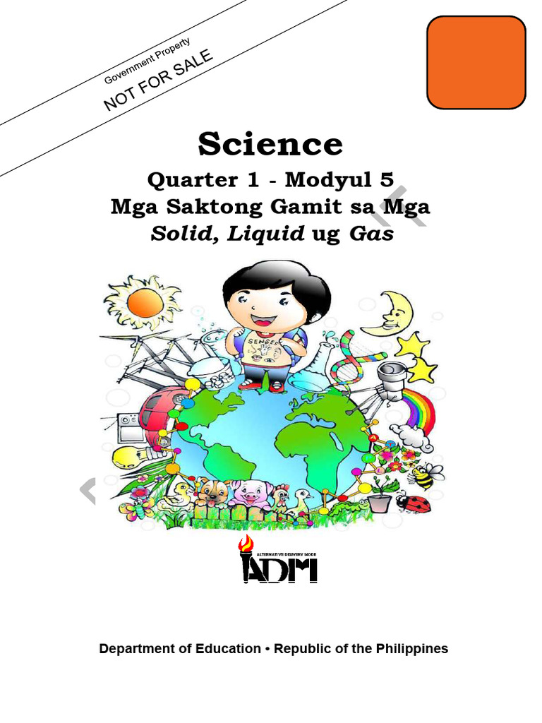 Science3 - q1 - Mod5 - Mga Saktong Gamit Sa Mga Solid, Liquid Ug Gas ...
