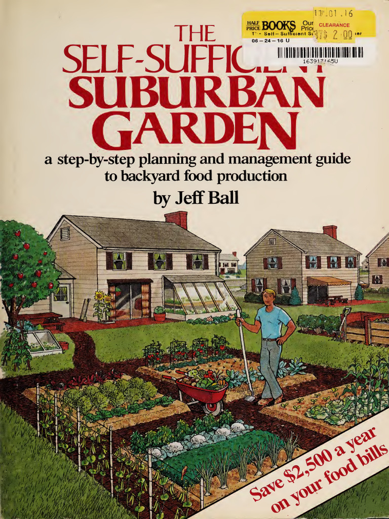 The Self-sufficient Suburban Garden_ a Step-By-step Planning -- By Jeff ...