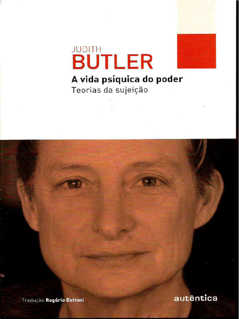 BUTLER, Judith.A Vida Psíquica Do Poder-Teorias Da Sujeição.2017 PDF | PDF