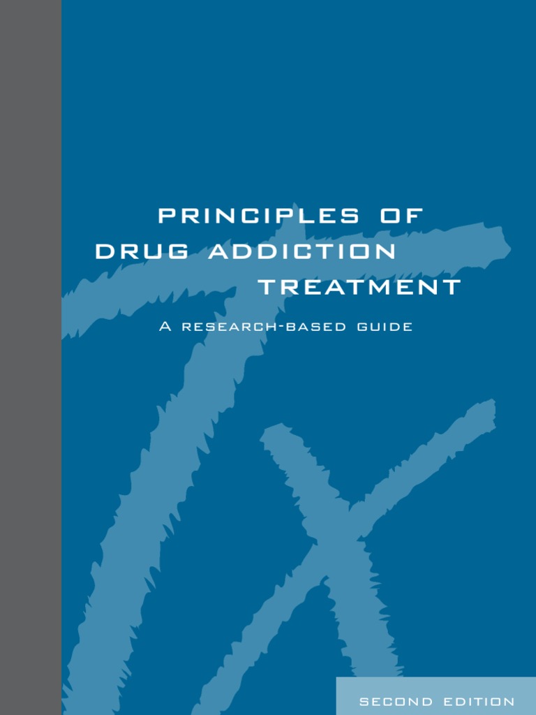Principles of Drug Addiction Treatment: A Research-Based Guide | PDF