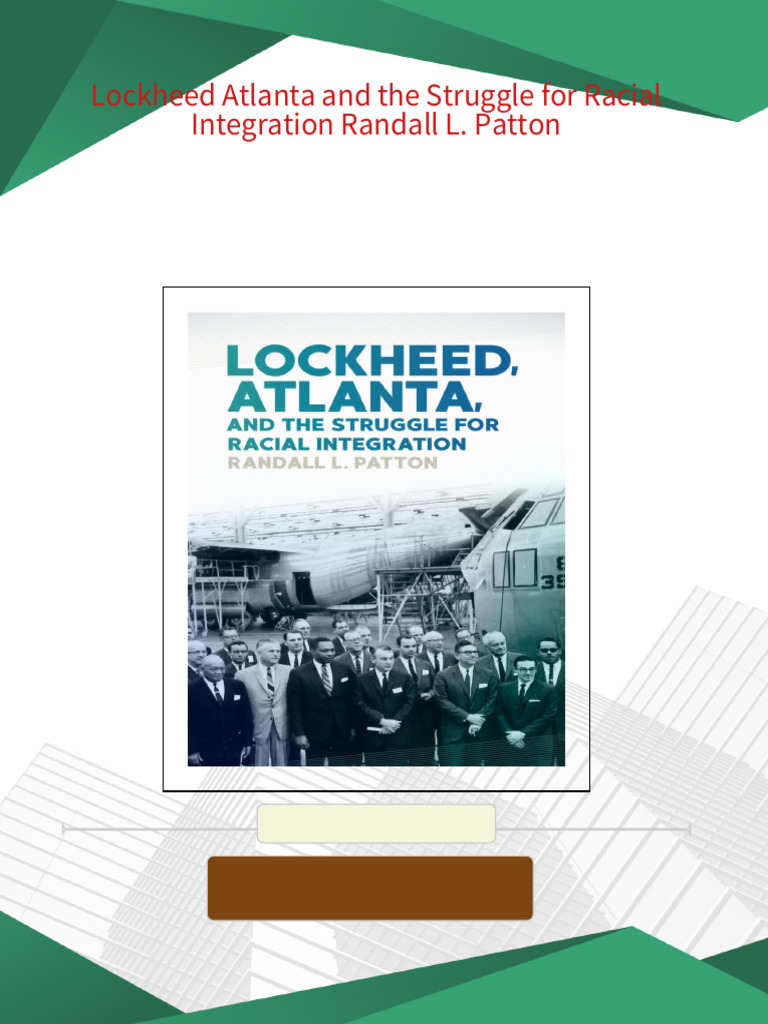 Lockheed Atlanta and the Struggle for Racial Integration Randall L ...
