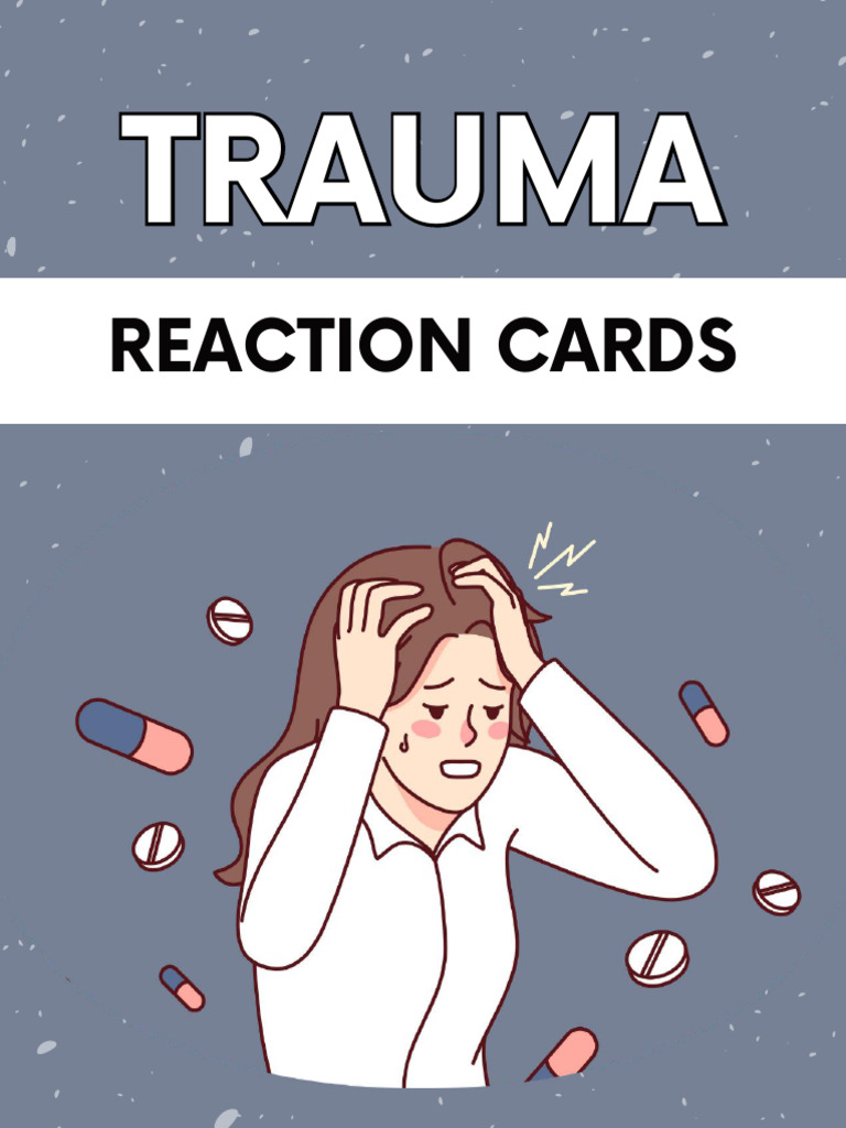 TRAUMA REACTION CARDS | PDF | Psychological Trauma | Anxiety