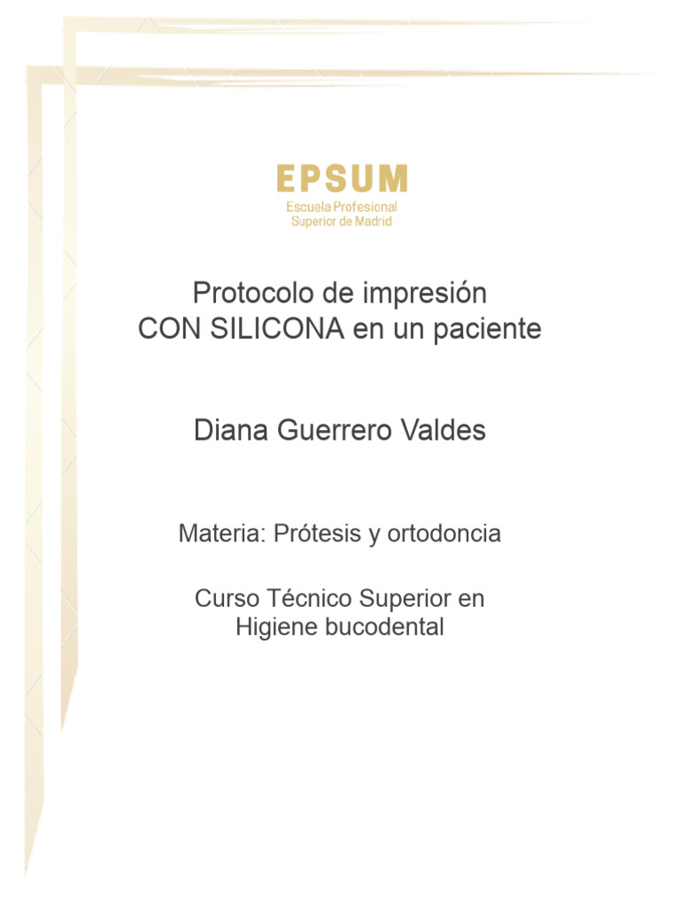 Protocolo de Impresión Con Silicona en Un Paciente - DGV v1 | PDF | Ortodoncia | Silicona