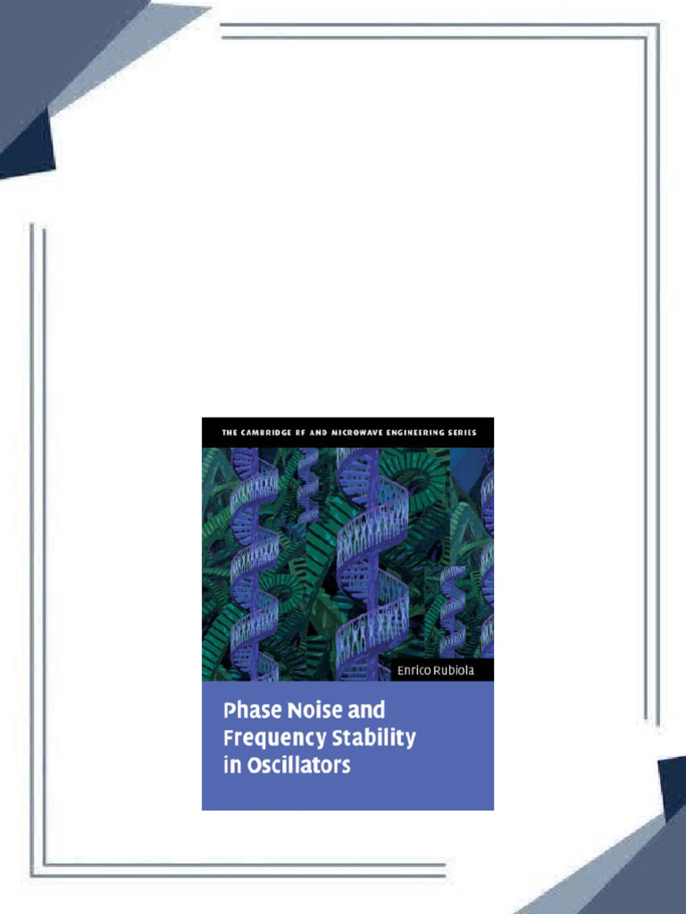 Phase Noise and Frequency Stability in Oscillators 1st Edition Enrico Rubiola - The Complete ...