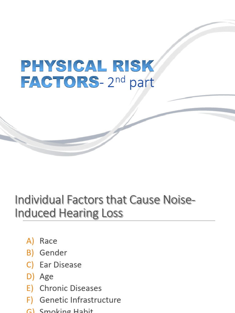 6-) Physical Risk Factors 2 | PDF | Hearing Loss | Noise