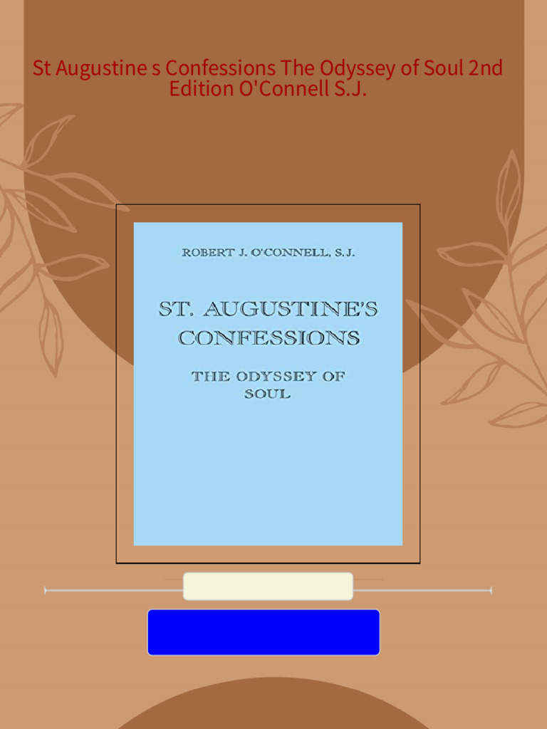 ST Augustine S Confessions The Odyssey of Soul 2nd Edition O'Connell S.J | PDF | Augustine Of ...