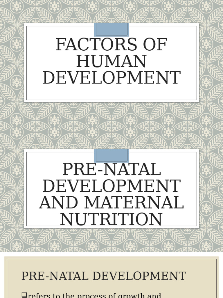 (g1)Factors of Human Development | PDF | Prenatal Development | Fetus