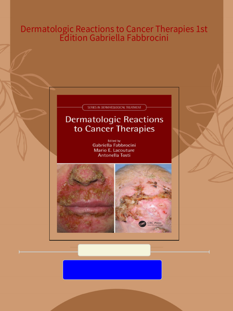 Dermatologic Reactions To Cancer Therapies 1st Edition Gabriella ...