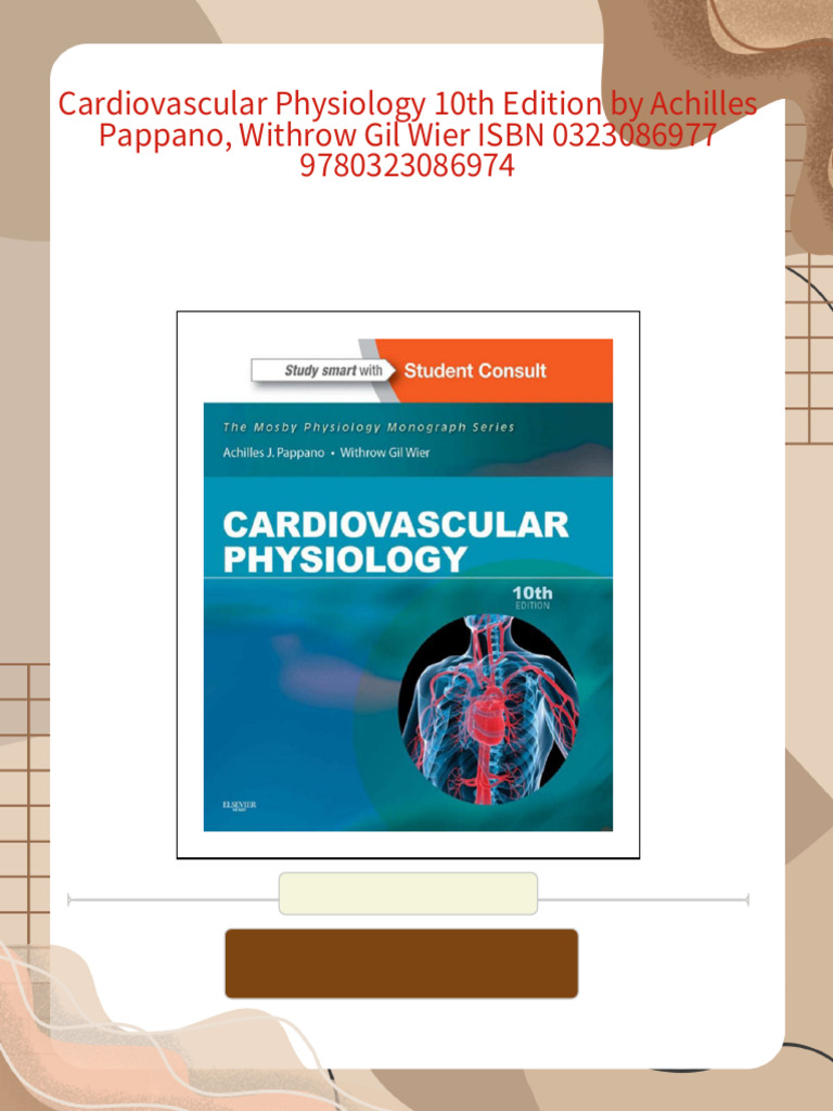 Cardiovascular Physiology 10th Edition by Achilles Pappano, Withrow Gil ...