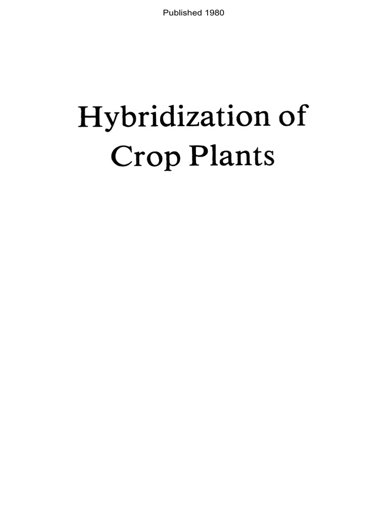 Hybridization of Crop Plants - 1980 - Fehr | PDF | Biological ...