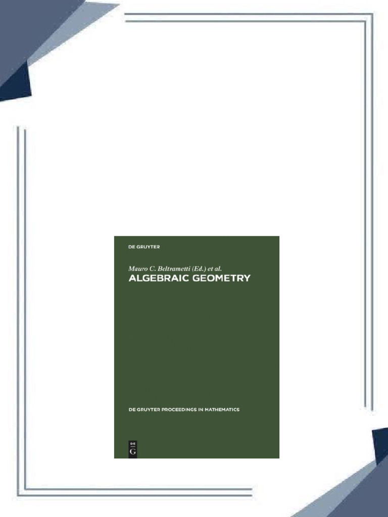Algebraic Geometry A Volume in Memory of Paolo Francia Mauro C. Beltrametti (Editor) - Own The ...