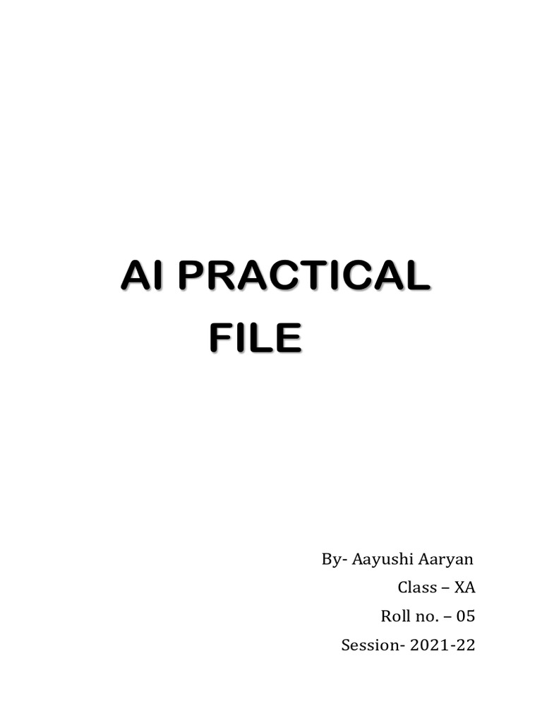Ai Practical File T2 | PDF | Computing | Computer Programming
