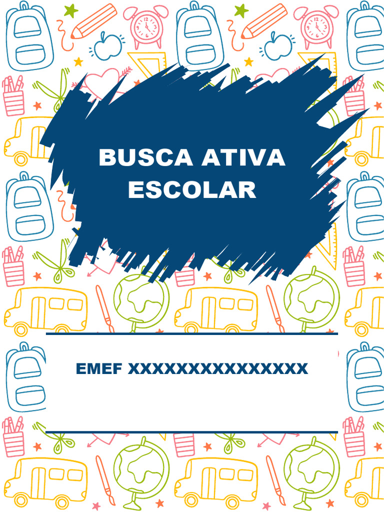 Ficha de Busca Ativa Escolar 2024 | PDF | Pedagogia | Psicologia