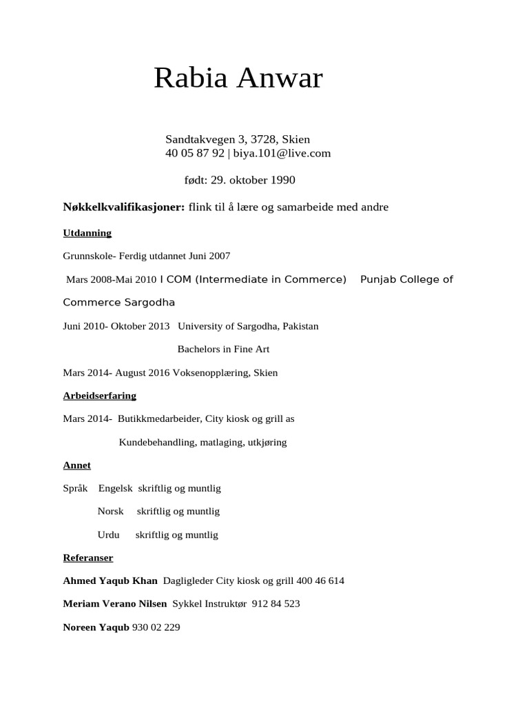 Rabia Anwar: Sandtakvegen 3, 3728, Skien Født: 29. Oktober 1990 Flink Til Å Lære Og Samarbeide ...