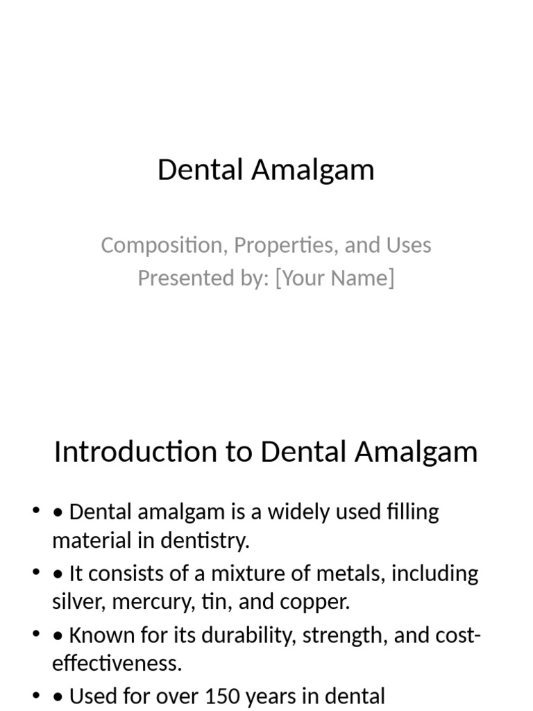 Dental_Amalgam_Presentation | PDF | Building Materials | Dentistry Branches
