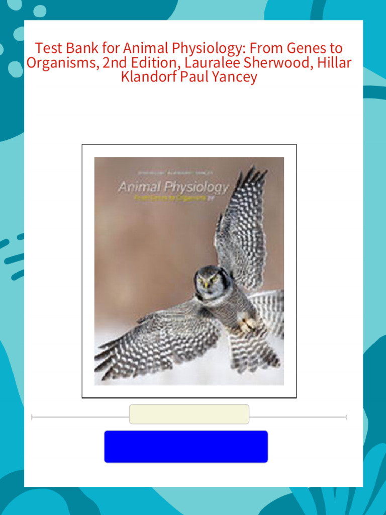 Test Bank For Animal Physiology: From Genes To Organisms, 2nd Edition ...