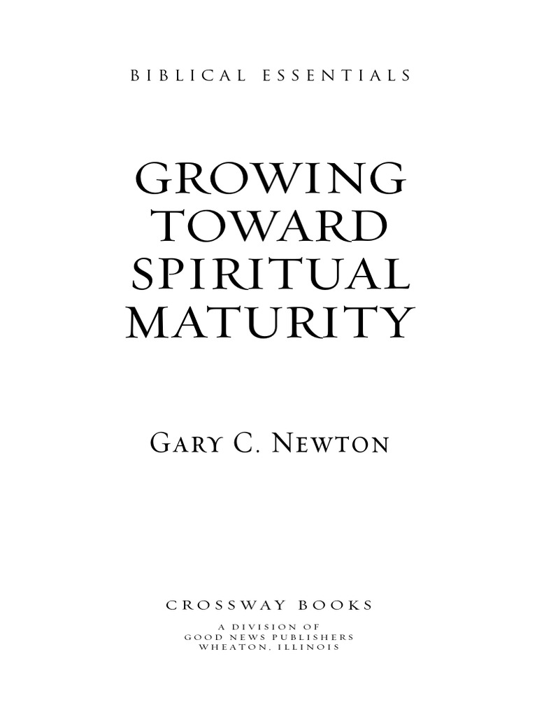 Growing Towards Spiritual Maturity | PDF | Disciple (Christianity) | Jesus