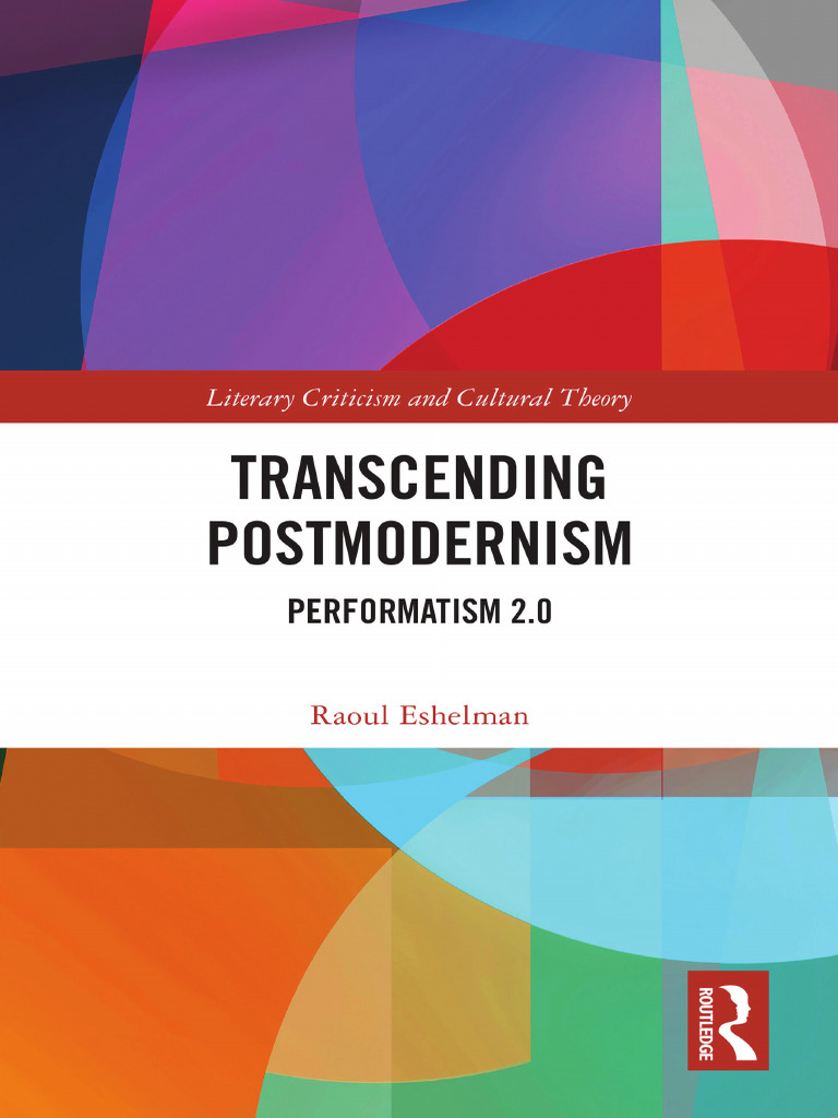Performatism: Beyond Postmodernism | PDF | Postmodernism | Liberal Arts ...
