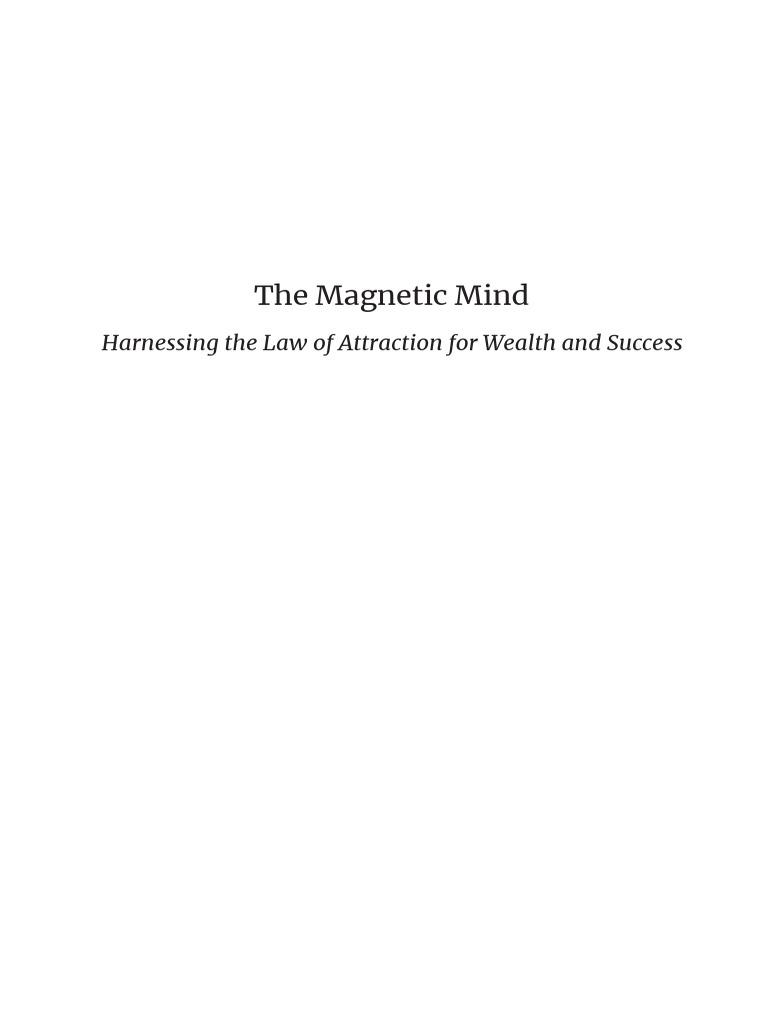 The Magnetic Mind TRADE | PDF | Law Of Attraction (New Thought) | Thought