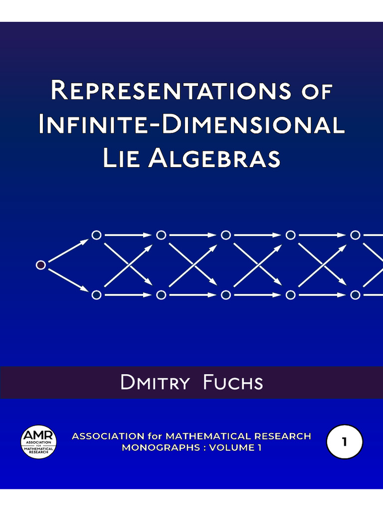 Representations of Infinite-Dimensional Lie Algebras (Dmitry Fuchs) (Z ...