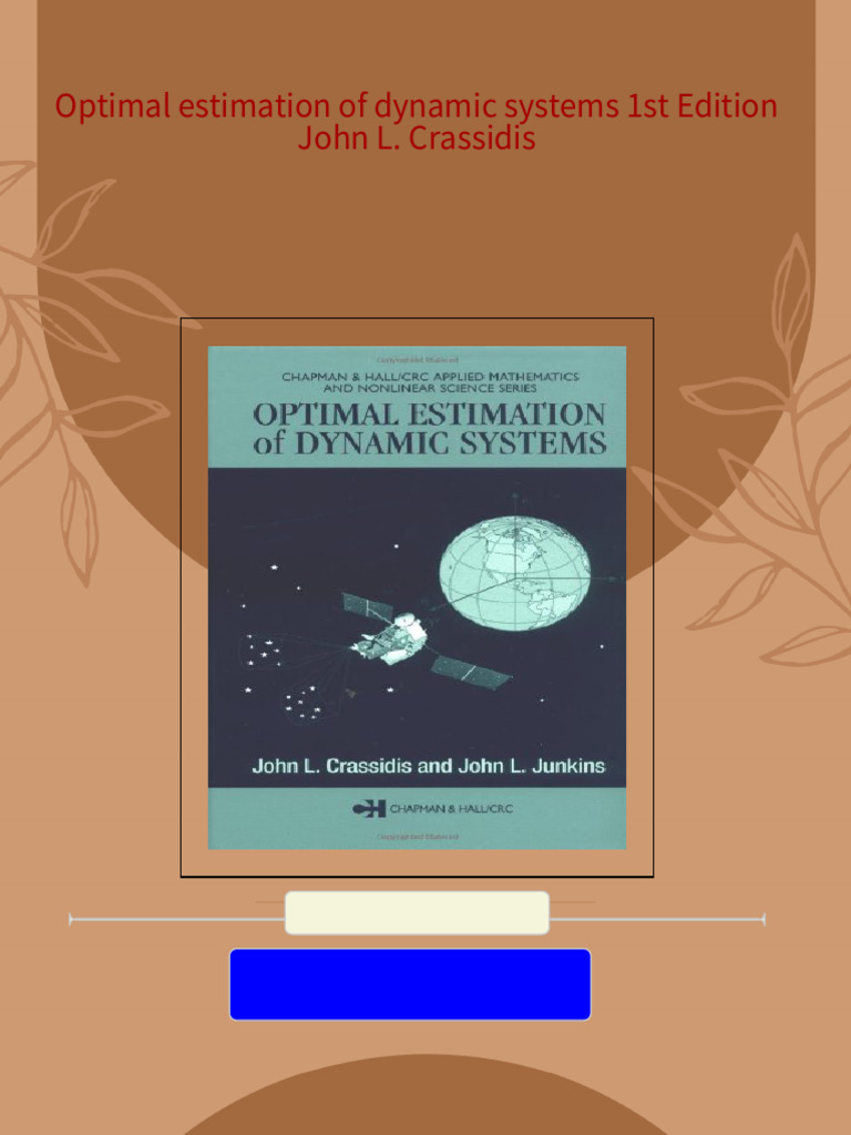 Optimal Estimation Of Dynamic Systems 1st Edition John L Crassidis