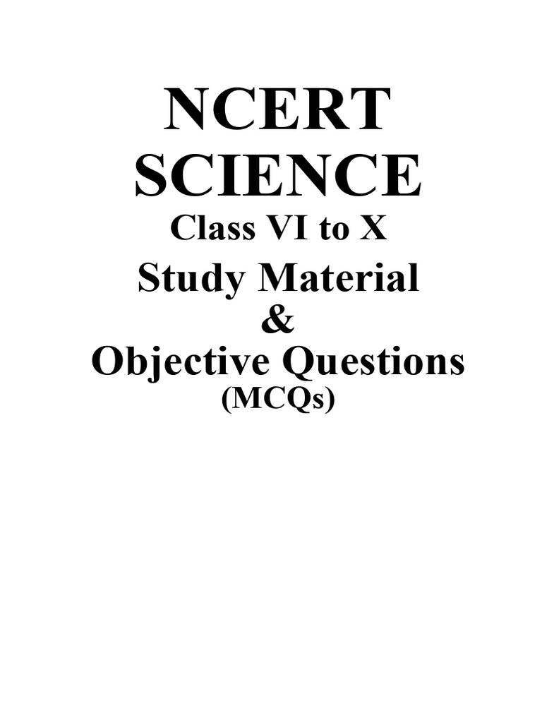 NCERT Class 6 10 SCIENCE Study Material MCQs English Medium | PDF | Vitamin | Nutrients