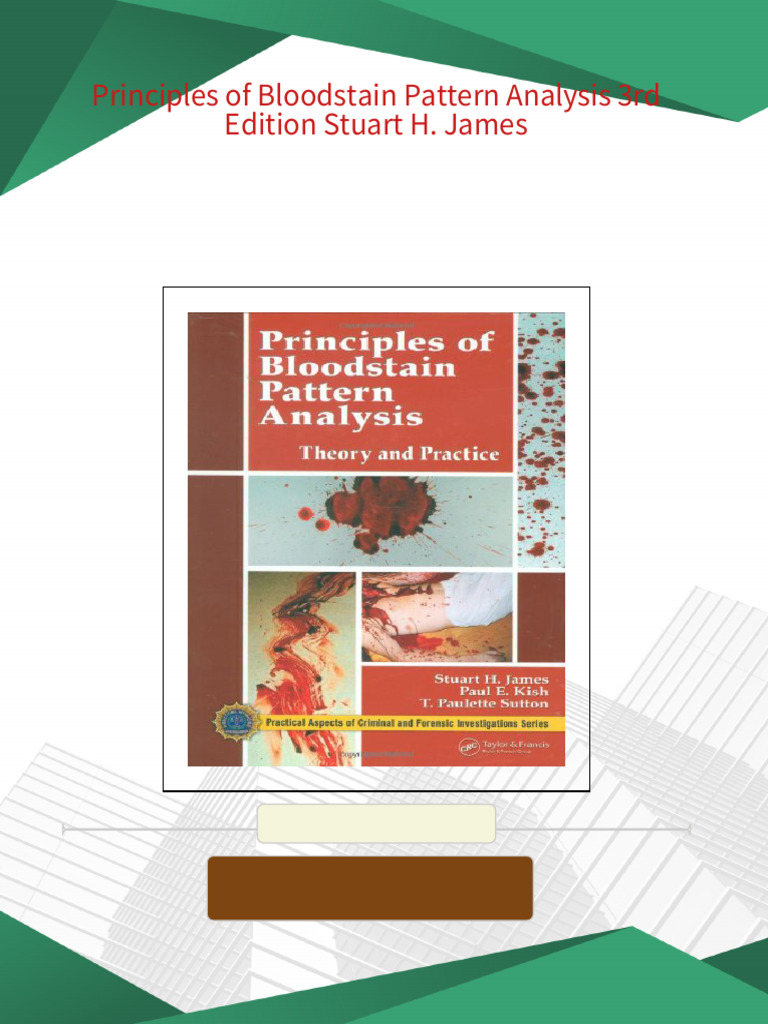 Principles of Bloodstain Pattern Analysis 3rd Edition Stuart H. James ...