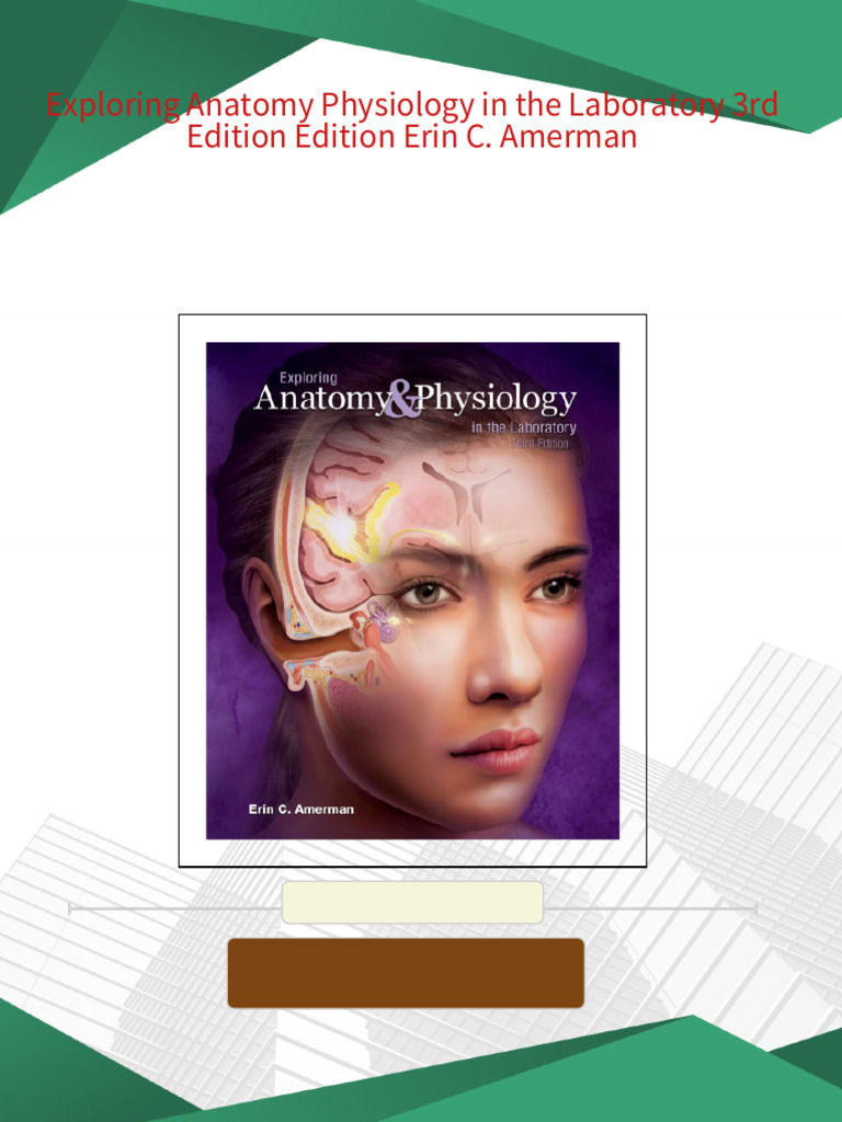 Exploring Anatomy Physiology in the Laboratory 3rd Edition Edition Erin ... Exploring Anatomy Physiology in the Laboratory 3rd Edition Edition Erin ...