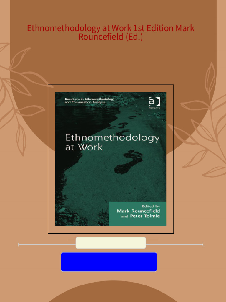 Ethnomethodology at Work 1st Edition Mark Rouncefield (Ed.) | PDF ...
