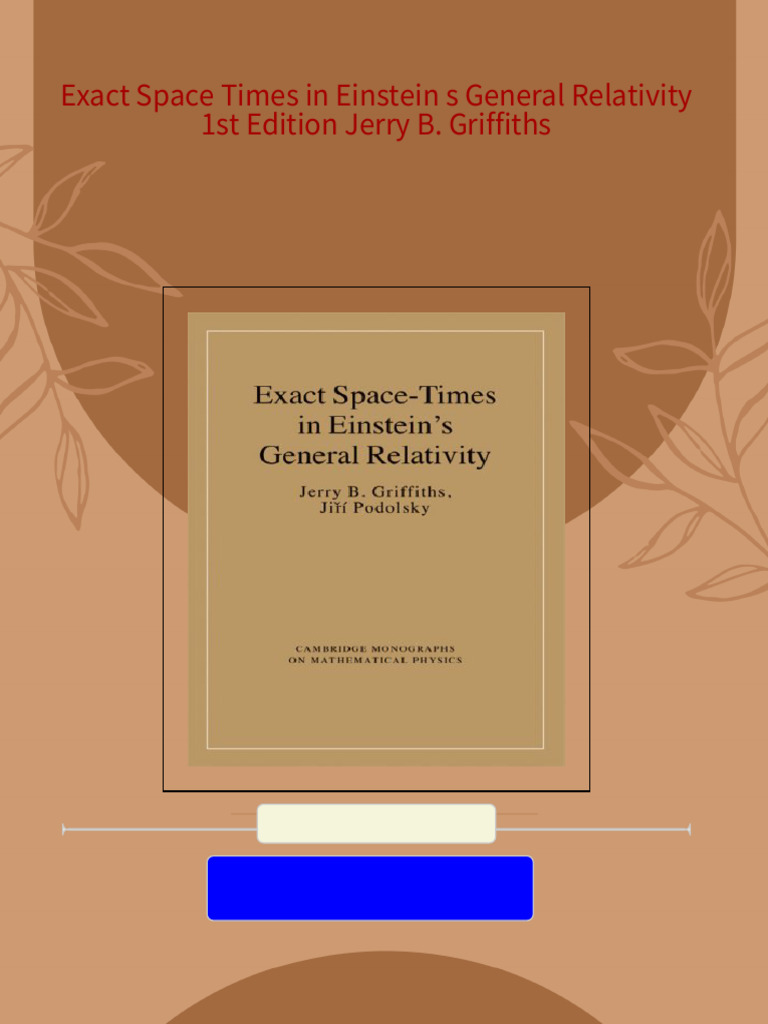 Exact Space Times in Einstein S General Relativity 1st Edition Jerry B. Griffiths - The Newest ...