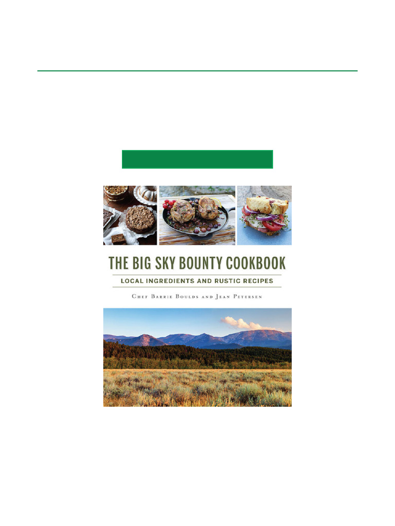 Skim The Big Sky Bounty Cookbook Local Ingredients and Rustic Recipes ...