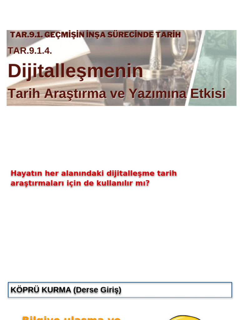 TAR.9.1.4. Tarih Araştırma Ve Yazımında Dijitalleşme Plan, Sunum Ve ...