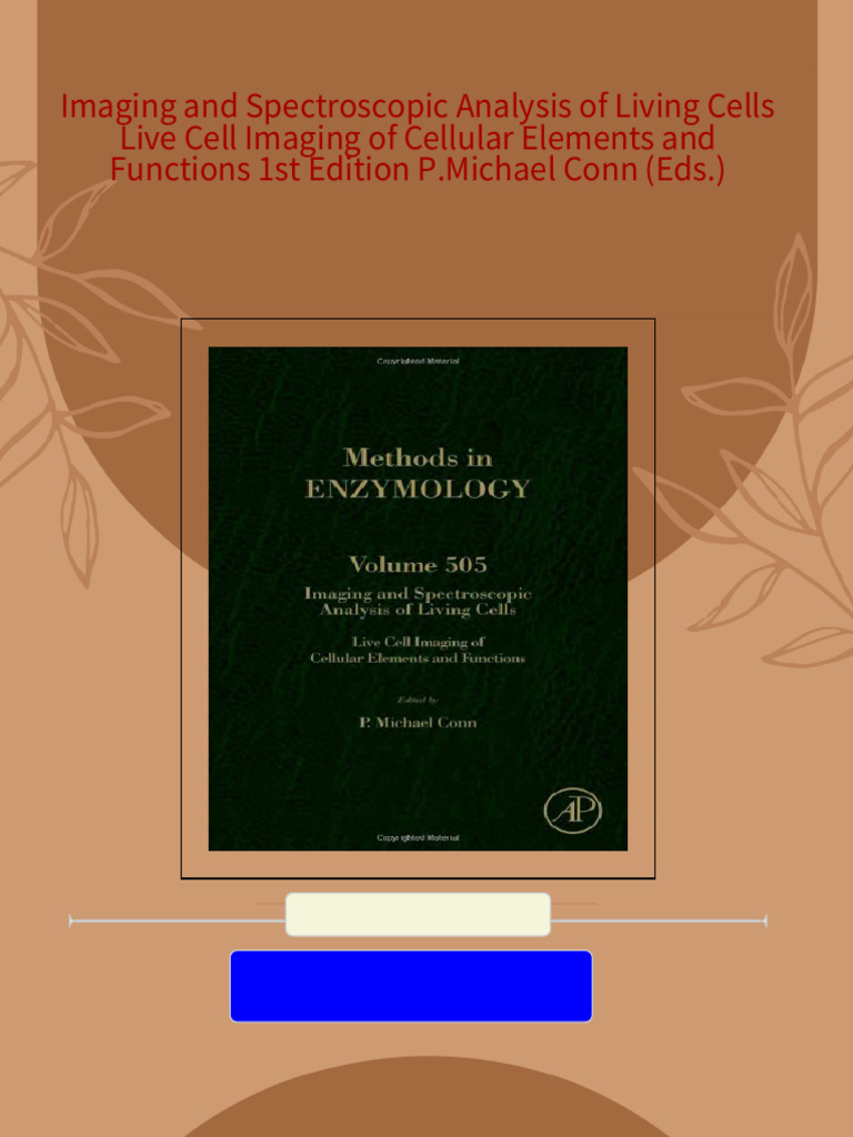 Imaging and Spectroscopic Analysis of Living Cells Live Cell Imaging of Cellular Elements and ...