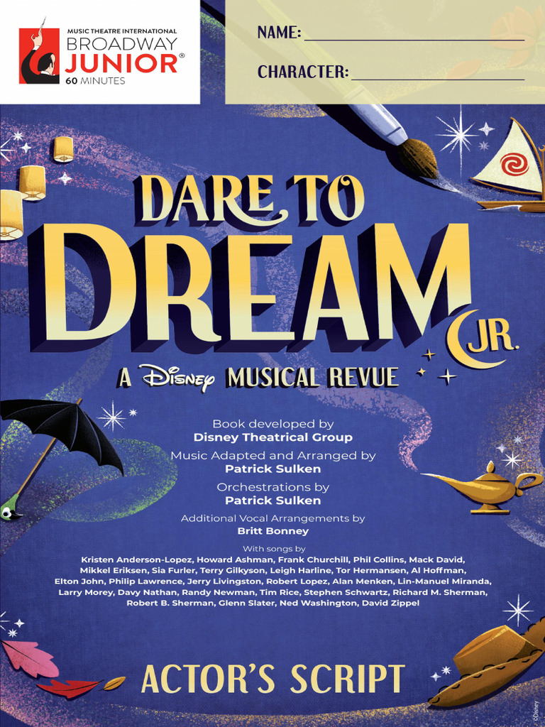 Disney's Dare To Dream (A Disney Musical Revue) - Actor's Script | PDF