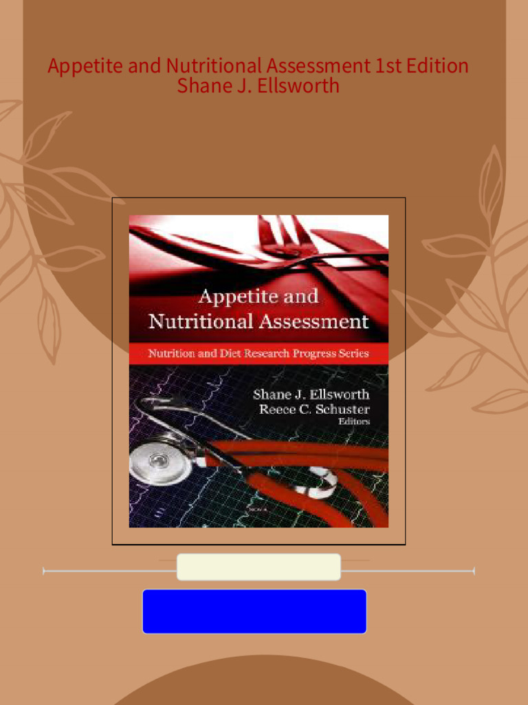 Appetite and Nutritional Assessment 1st Edition Shane J. Ellsworth | PDF | Hypothalamus